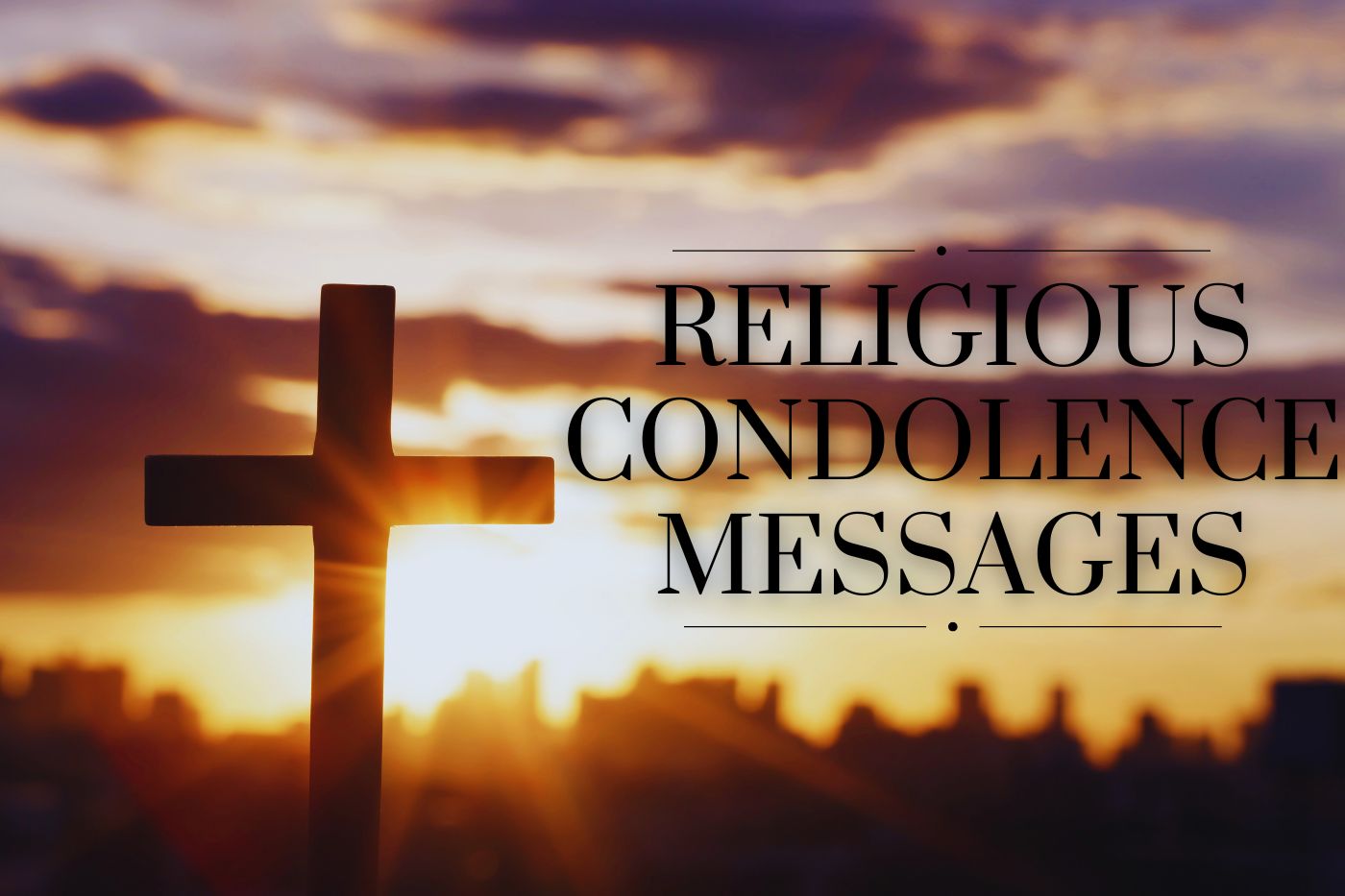 Religious Condolence Messages To Provide Sympathy